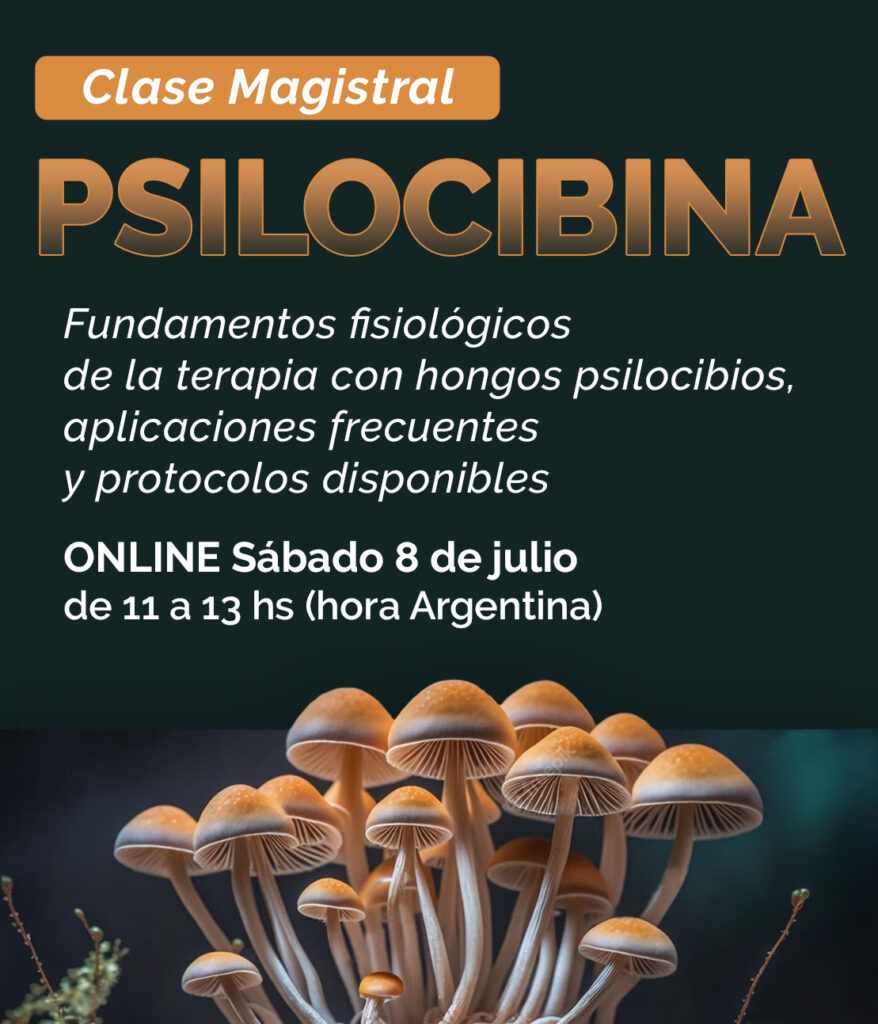 Clase Magistral Psilocibina – AAMI | Asociación Argentina de Medicina Integrativa